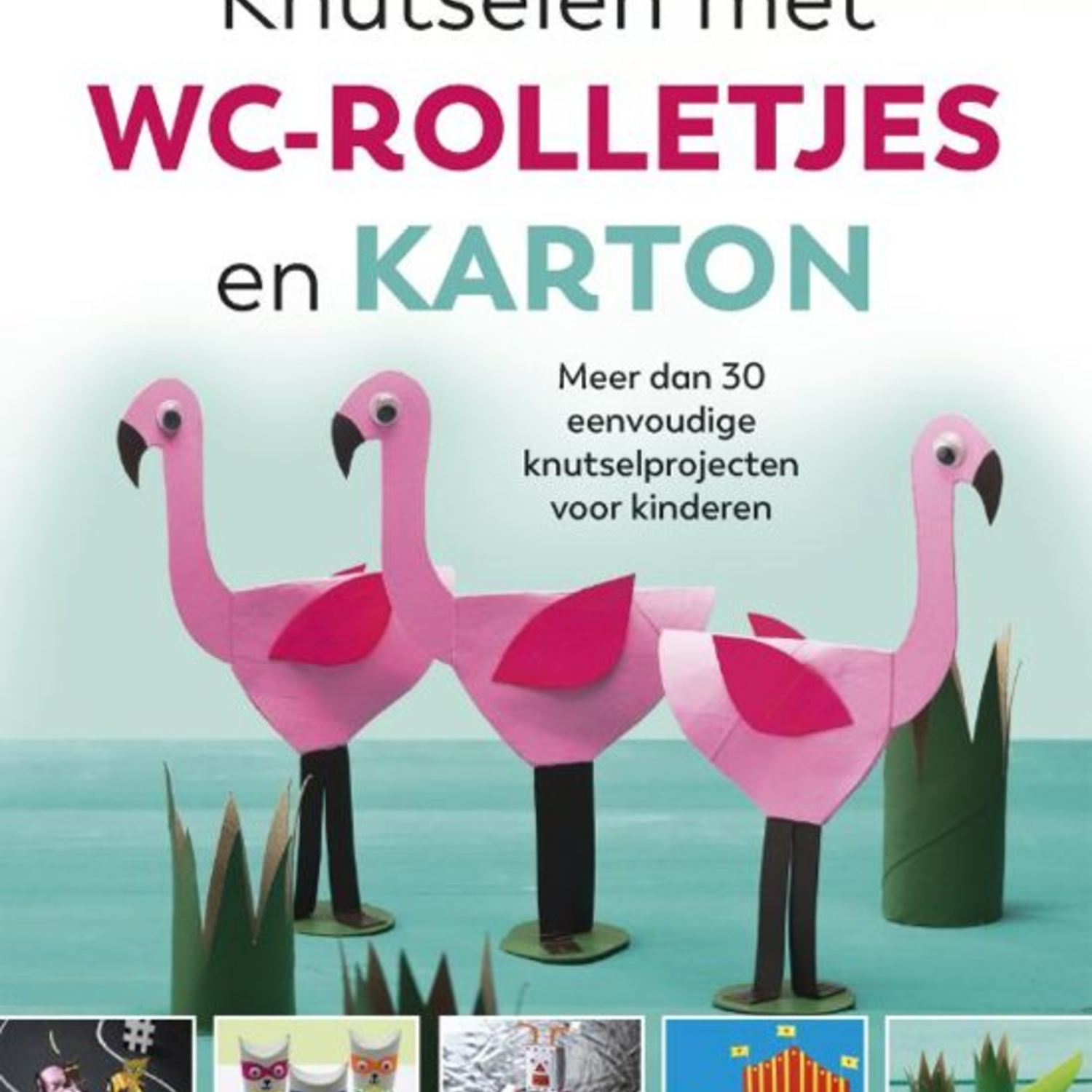 Knutselen met wc-rolletjes en… | Milledoni - Spot on gifts